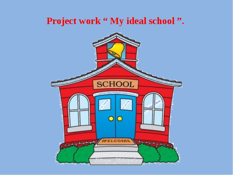 My Ideal School